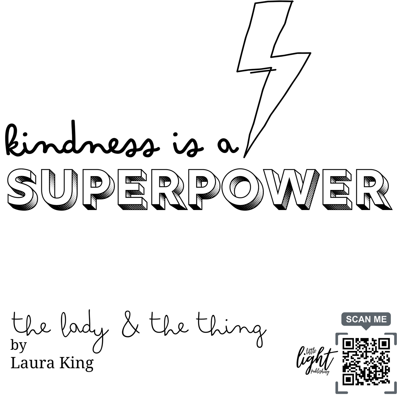 The Lady & The Thing by Laura King – Little Light Publishing